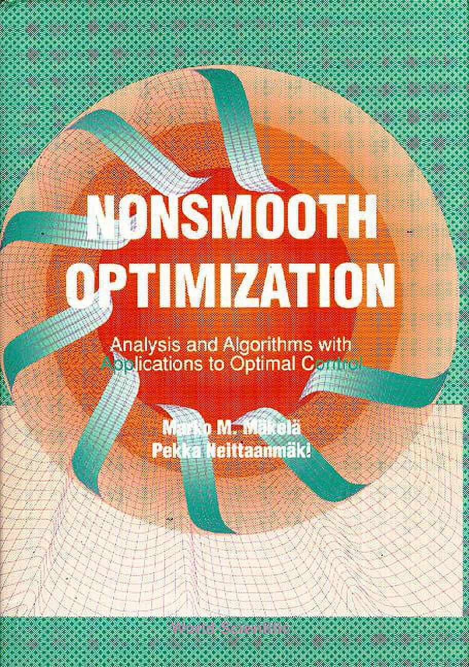 Nonsmooth Optimization: Analysis and Algorithms with Applications to ...