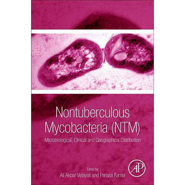 Nontuberculous Mycobacteria (Ntm) : Microbiological, Clinical and ...