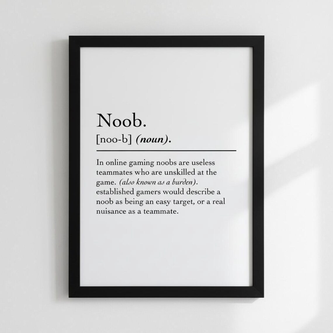 Noob Definition Gamers Print - Gaming Quote Description Of A Noob ...