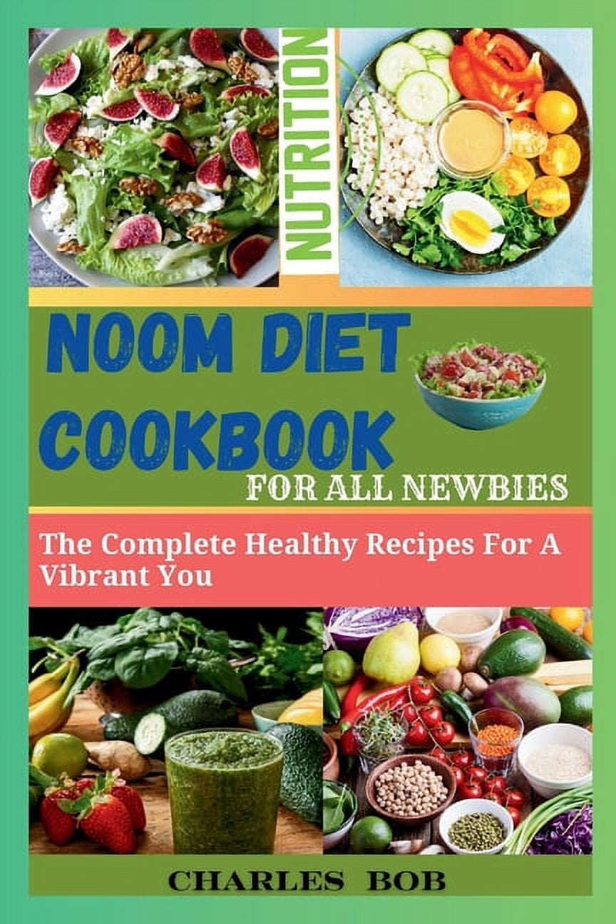 Noom Diet Cookbook for Beginners: Healthy Recipes for a Vibrant You ...