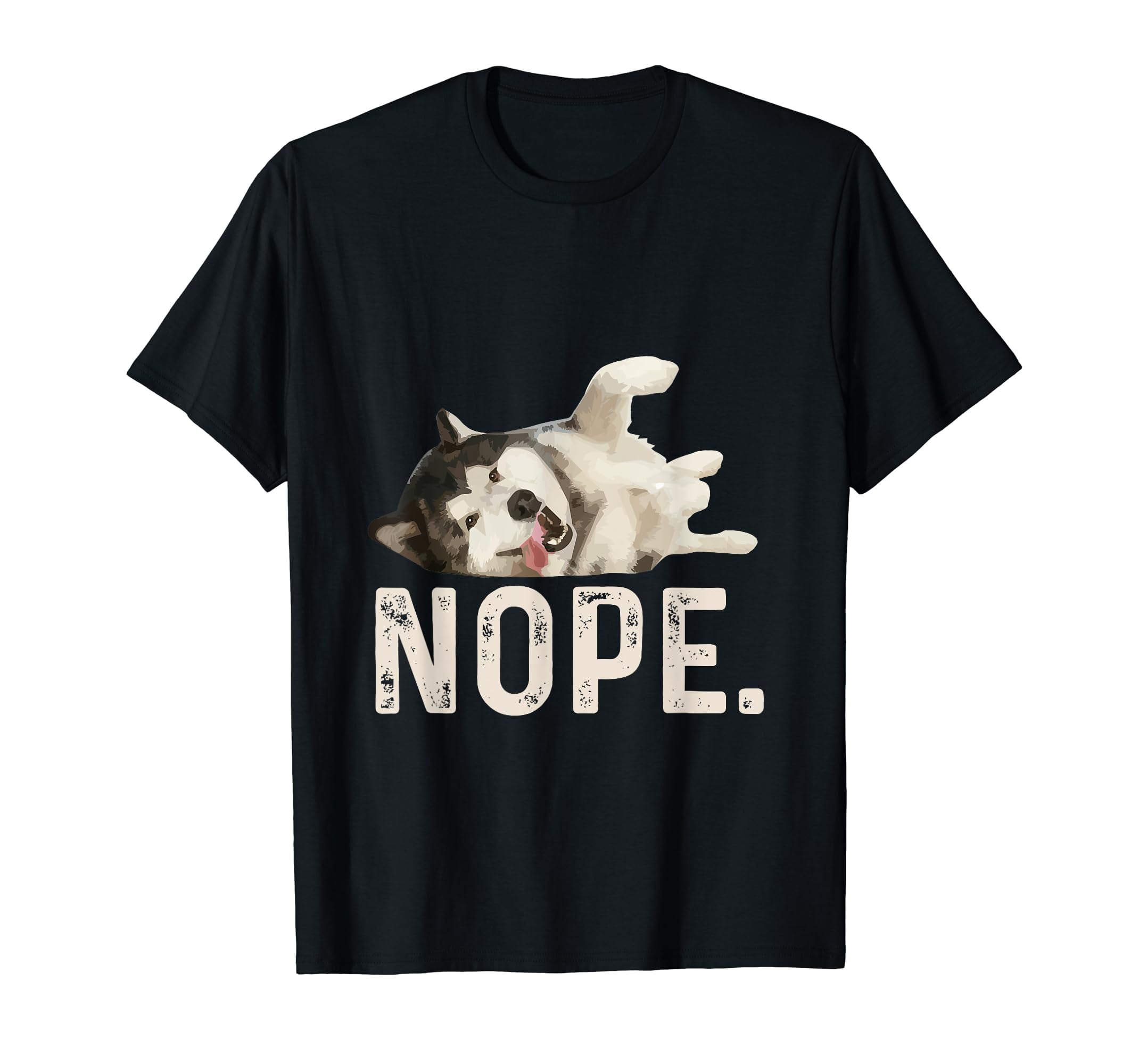 Nope Lazy Siberian Husky T-Shirt - Walmart.com