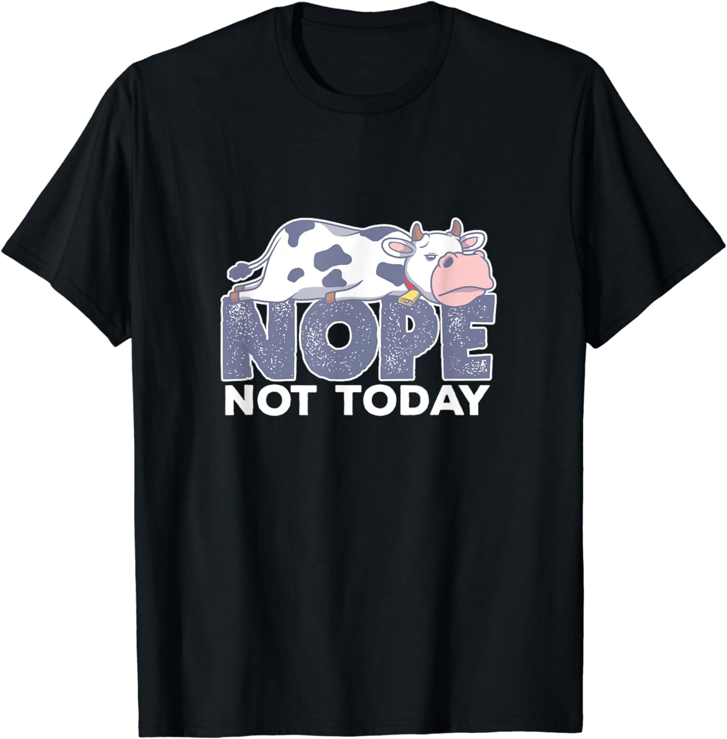 Nope Not Today Sleeping Cow Cattle Farm Animals T-Shirt - Walmart.com
