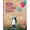 Nora and the Little Blue Rabbit (Hardcover) - Walmart.com