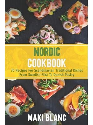 Nordic Cookbook : 70 Recipes For Scandinavian Traditional Dishes From ...