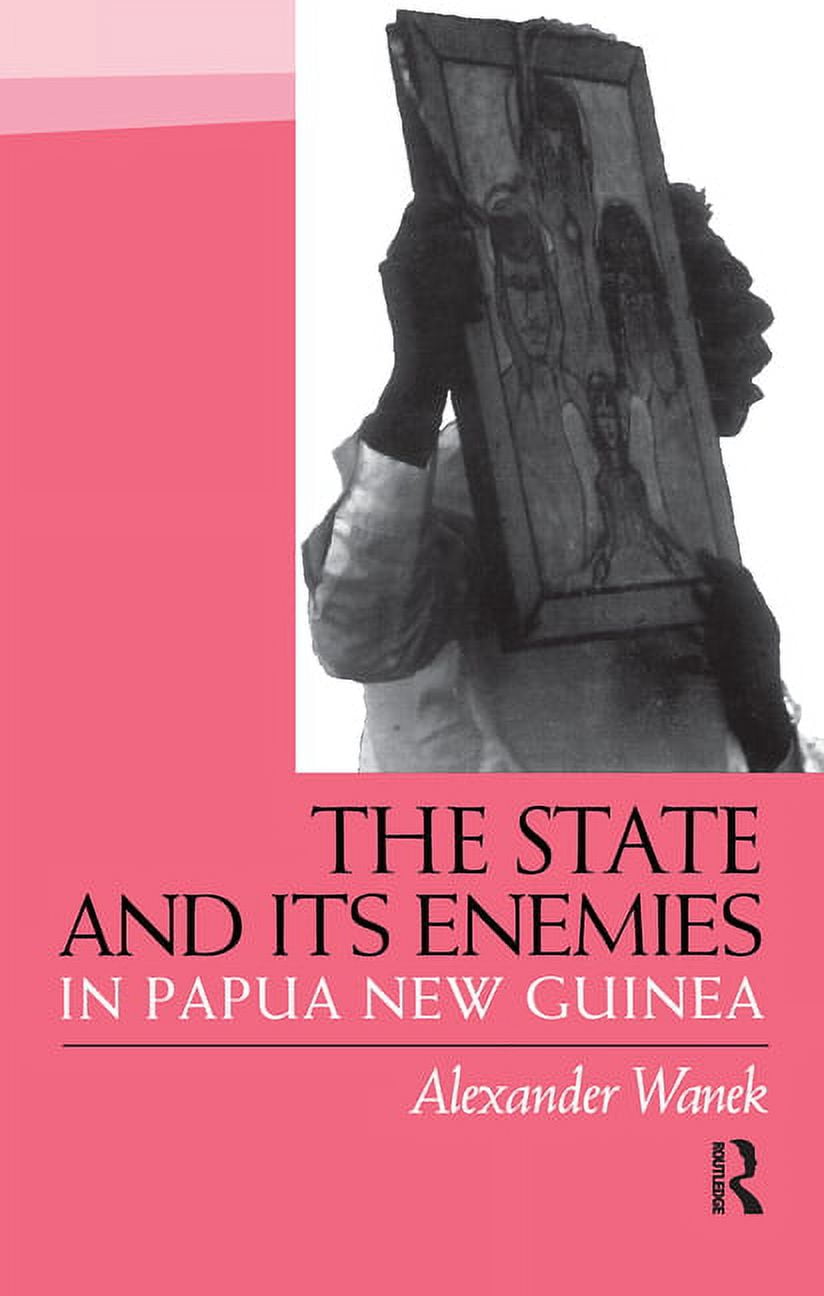 Nordic Institute of Asian Studies The State and Its Enemies in Papua ...