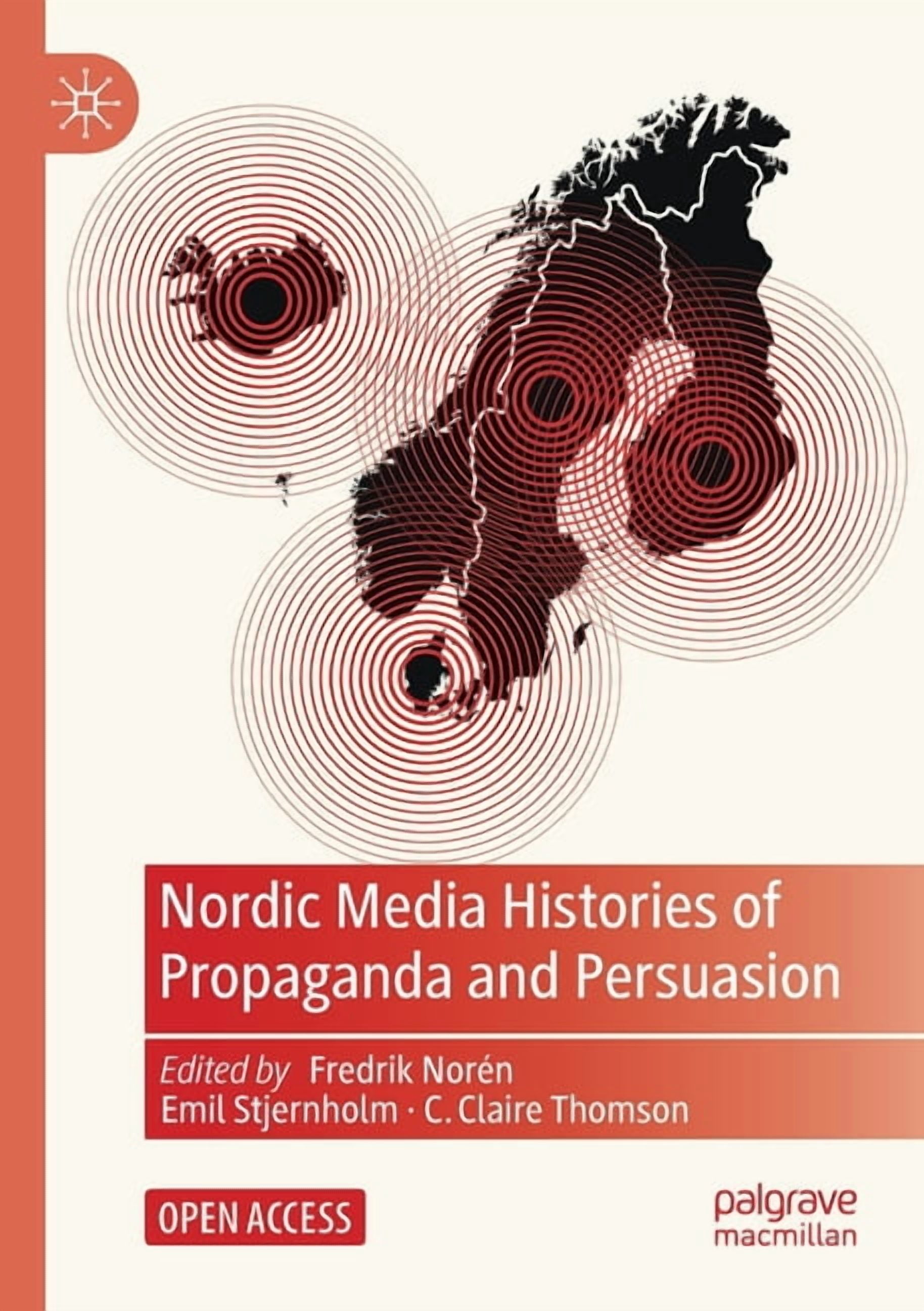 Nordic Media Histories of Propaganda and Persuasion, (Paperback ...
