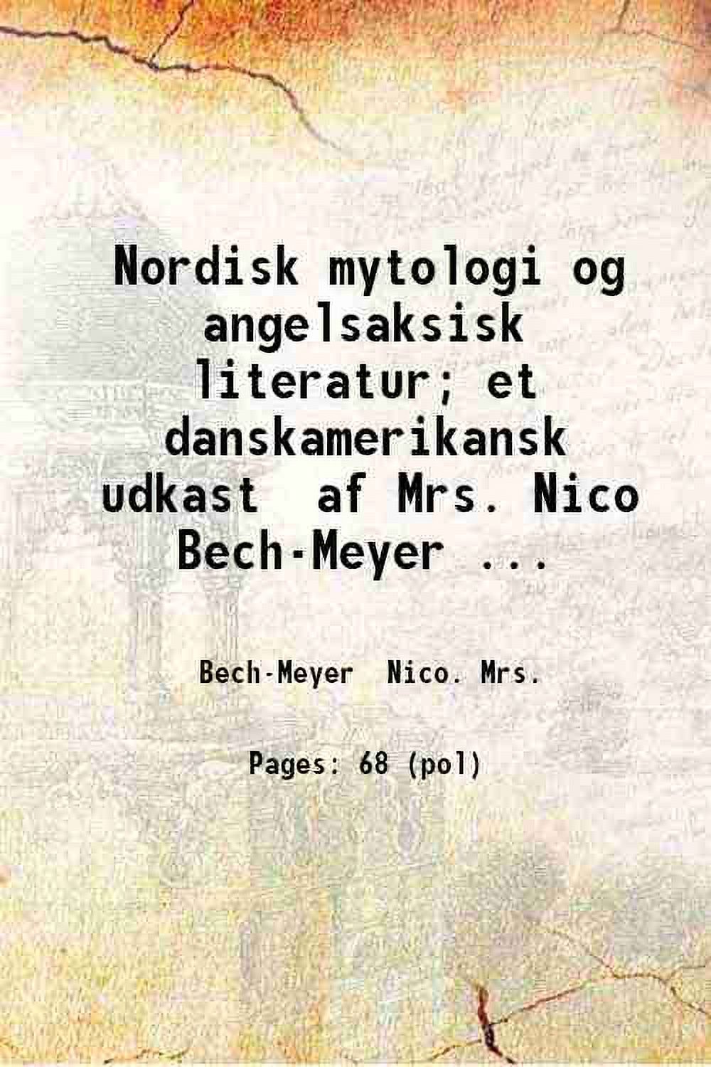 Nordisk mytologi og angelsaksisk literatur; et danskamerikansk udkast ...