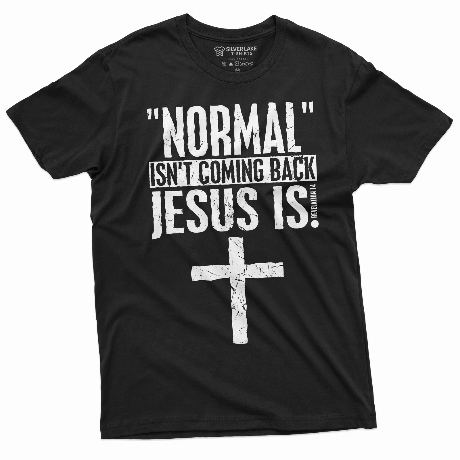 Normal is not coming back Jesus is T-shirt Christian Jesus Christ Gift ...
