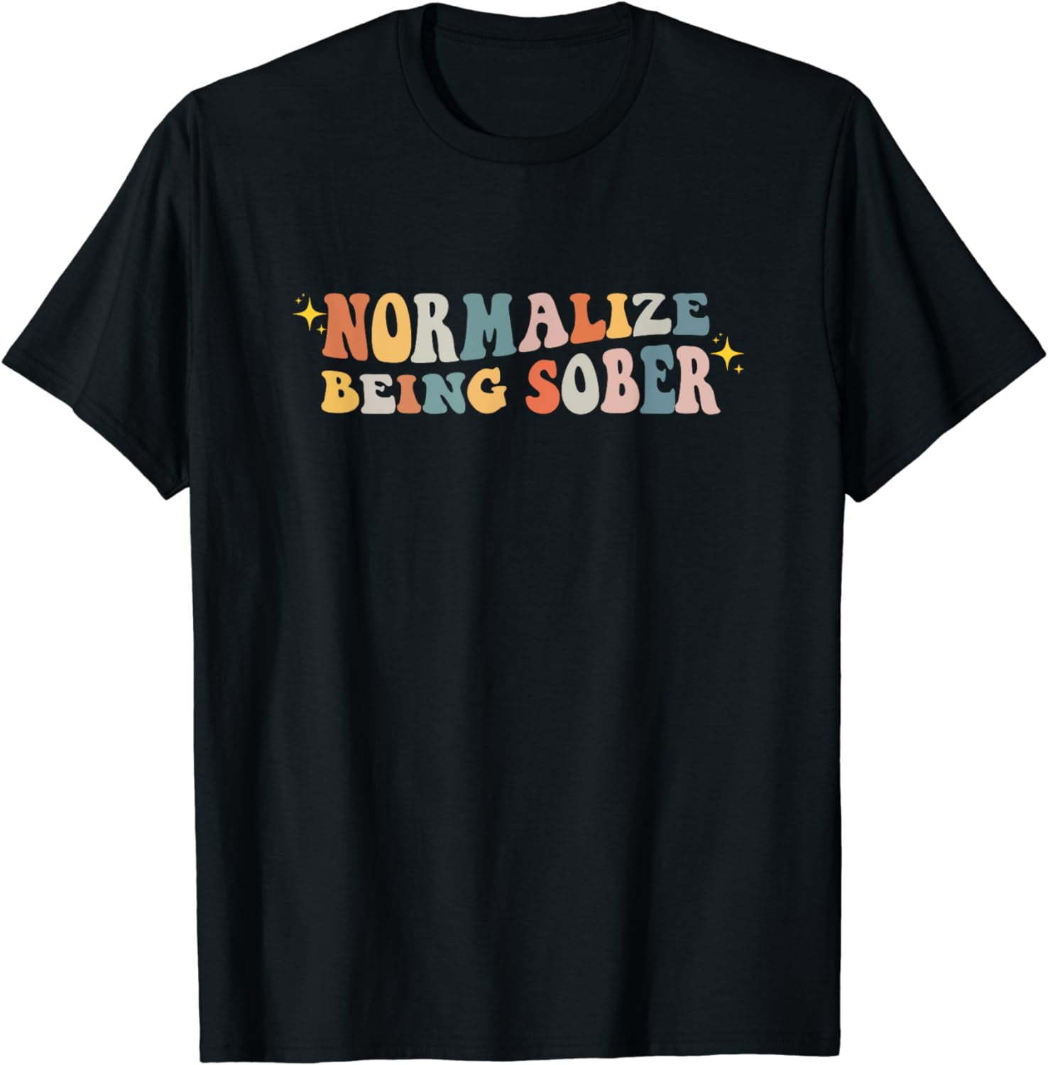 Normalize Being Sober Sobriety Addiction Recovery Motivation T-Shirt ...