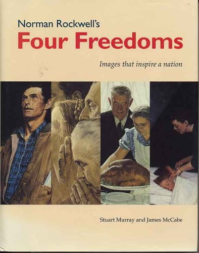 Pre-Owned Norman Rockwell's Four Freedoms: Images That Inspire a Nation ...