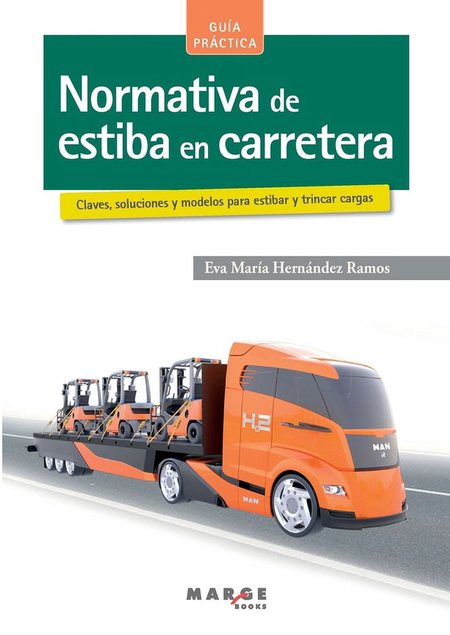 Normativa de estiba en carretera: Claves, soluciones y modelos para ...