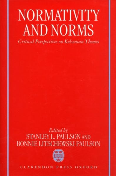 Pre-Owned Normativity and Norms: Critical Perspectives on Kelsenian ...