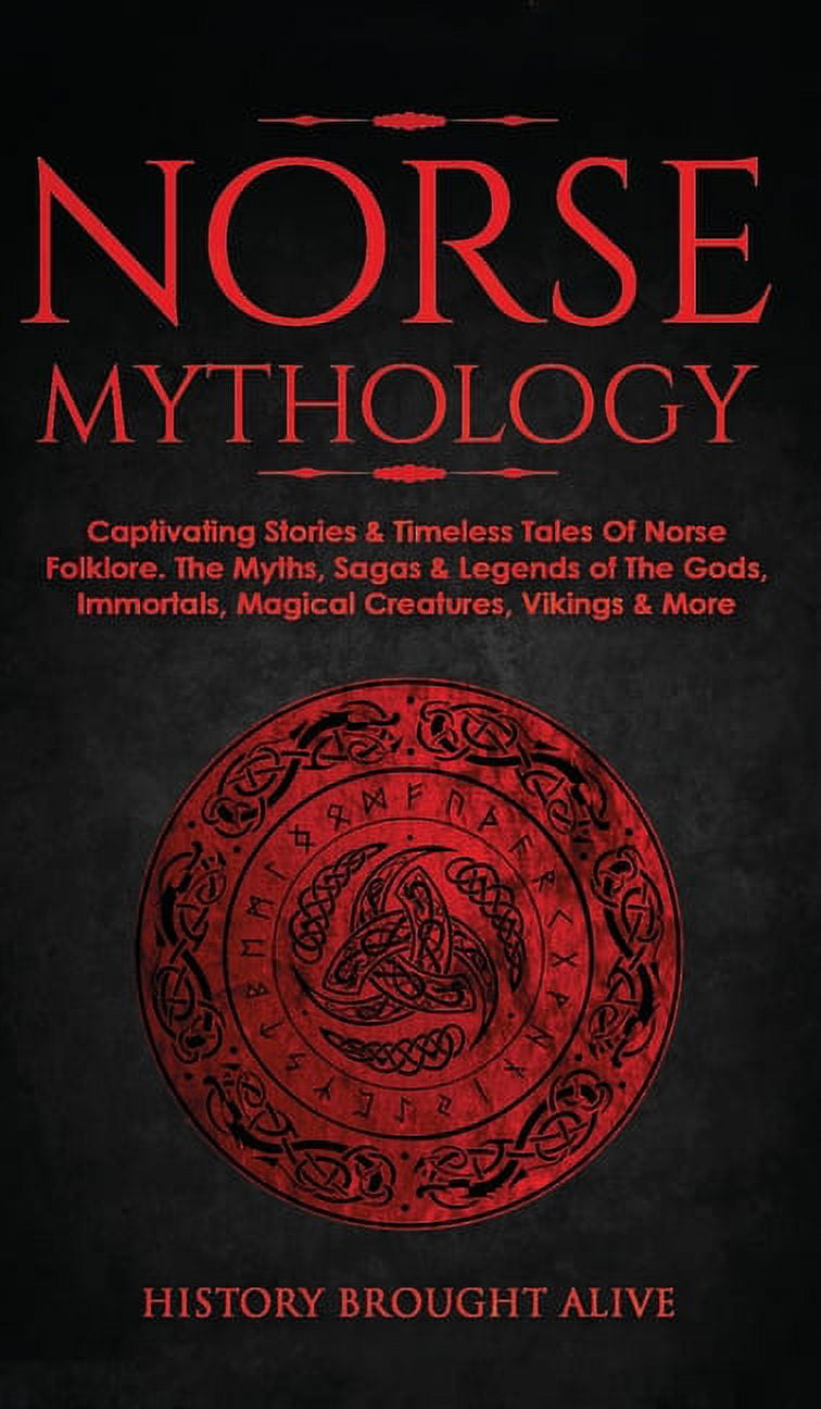 Norse Mythology: Captivating Stories & Timeless Tales Of Norse Folklore ...
