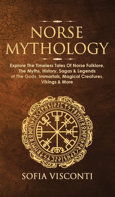 Norse Mythology: Explore The Timeless Tales Of Norse Folklore, The ...