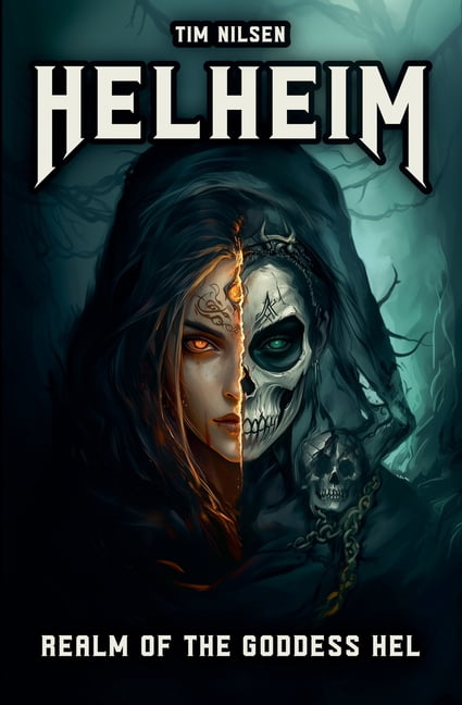Norse Mythology Helheim - Realm of the Goddess Hel: The Ruler of Life ...