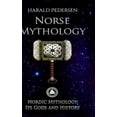 Norse Mythology: Nordic Mythology Its Gods And History (Hardcover ...