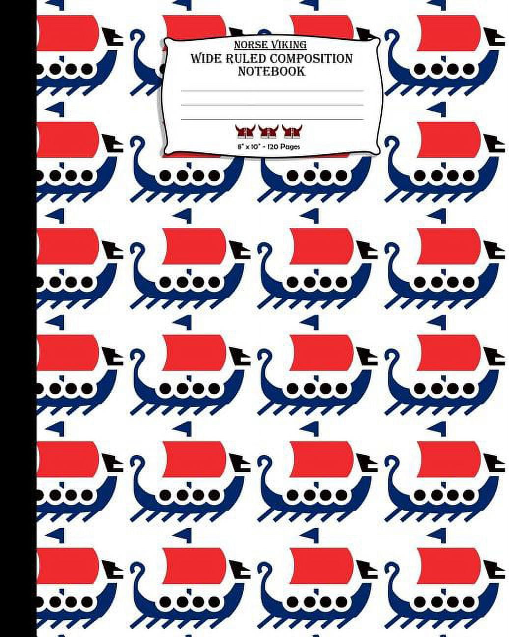 Norse Viking, Wide Ruled Composition Notebook. 8x 10. 120 Pages: Nordic ...