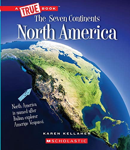 Pre-Owned North America (a True Book: The Seven Continents) (Hardcover ...