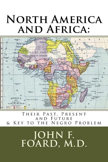 North America and Africa: Their Past, Present and Future & Key to the ...