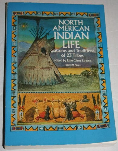 Pre-Owned North American Indian Life : Customs and Traditions of 23 ...
