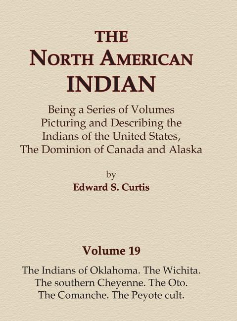 North American Indian The North American Indian Volume 19 - The Indians ...
