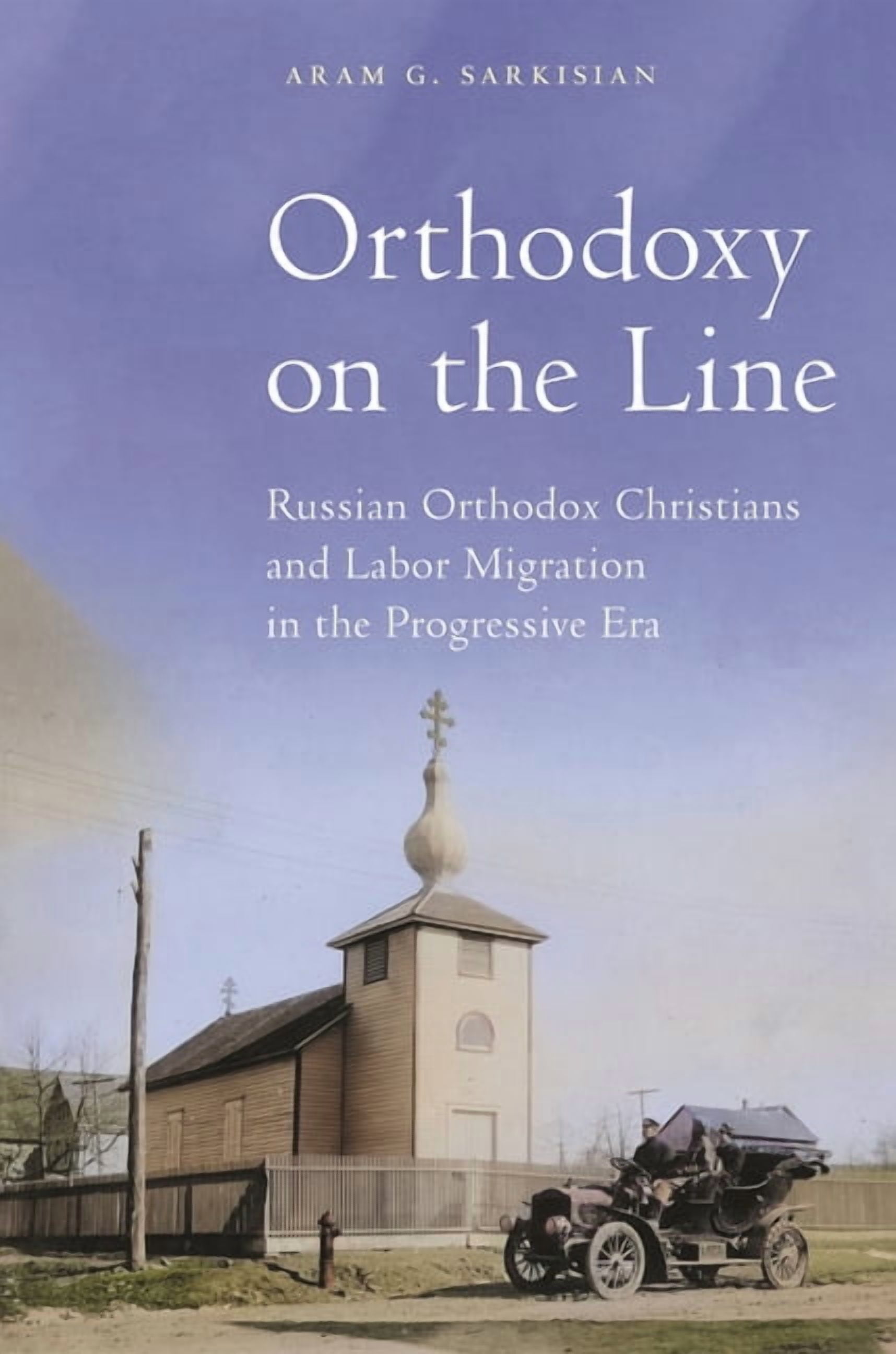 North American Religions Orthodoxy on the Line: Russian Orthodox ...