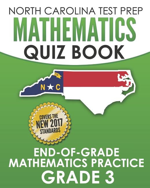 NORTH CAROLINA TEST PREP Mathematics Quiz Book End-Of-Grade Mathematics ...