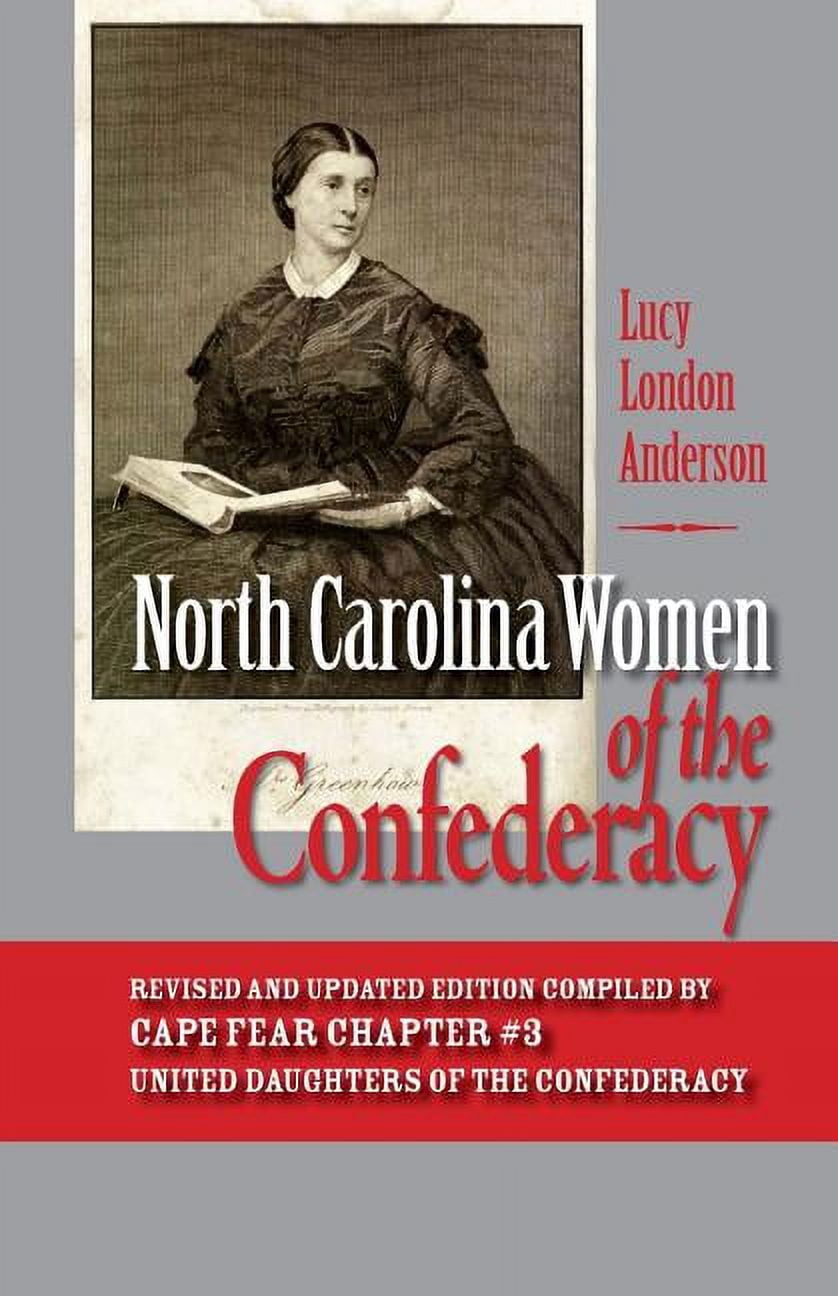 North Carolina Women of the Confederacy, (Paperback) - Walmart.com