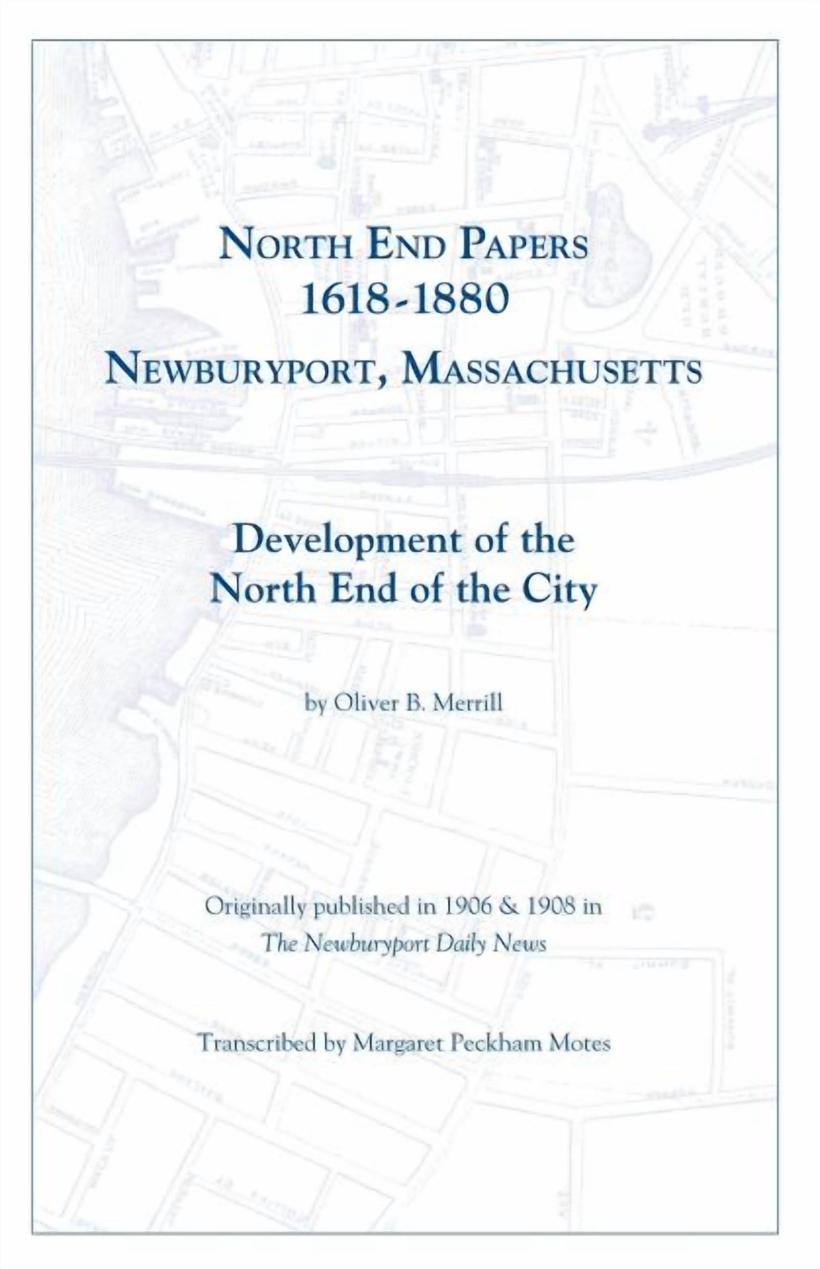 North End Papers, 1618-1880, Newburyport, Massachusetts : Development ...