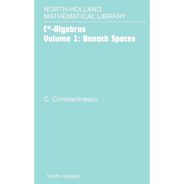 North-Holland Mathematical Library Banach Spaces: Volume 1, Book 1 ...