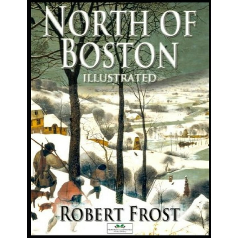 North Of Boston Robert Frost