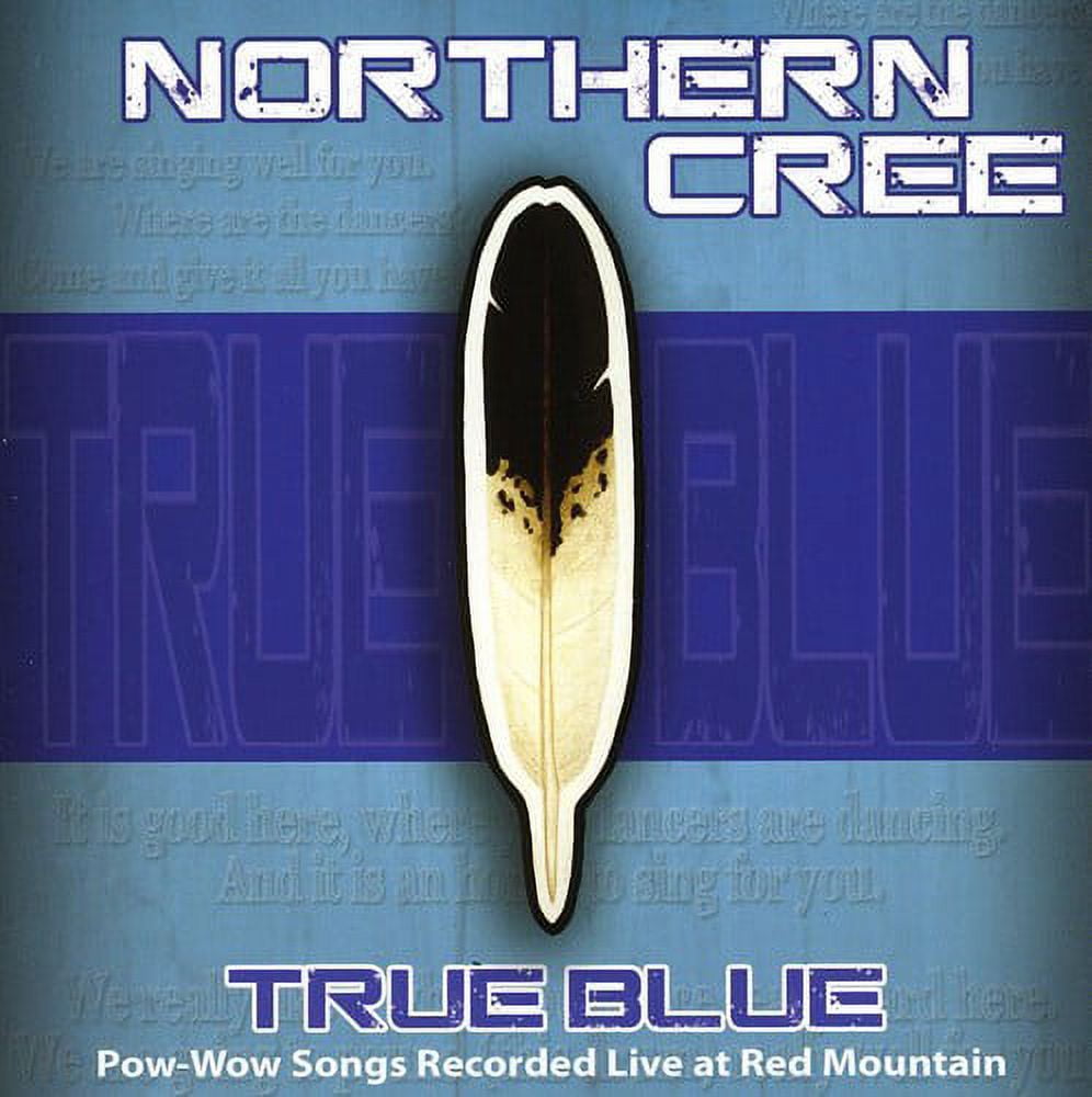 Northern Cree Singers - True Blue - Music & Performance - CD - Walmart.com