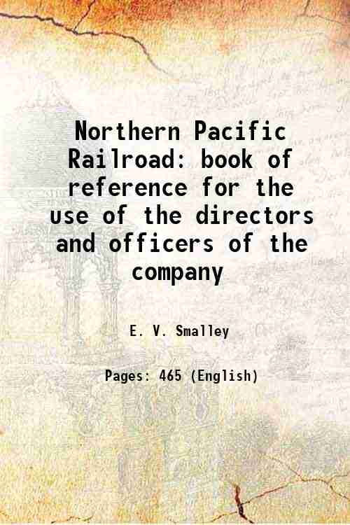 Northern Pacific Railroad book of reference for the use of the ...
