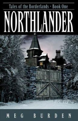 Pre-Owned Northlander: Tales of the Borderlands, Book One (Paperback ...