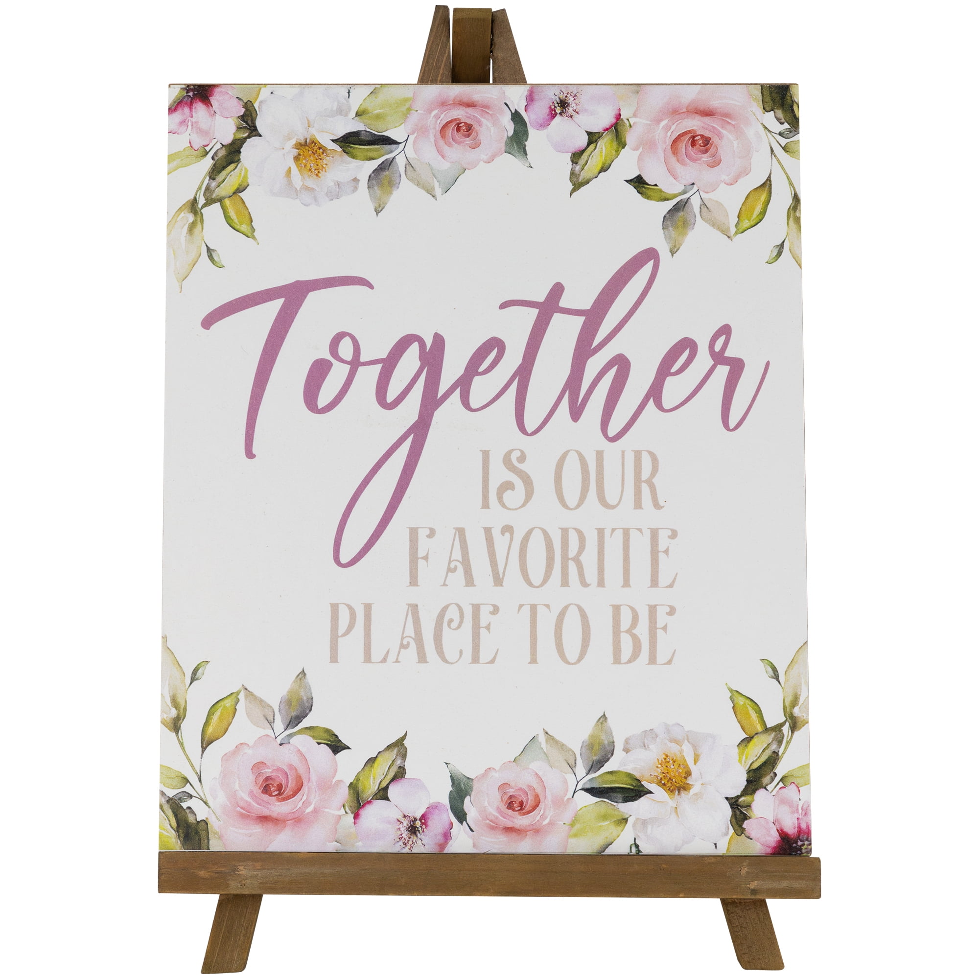 Northlight Wooden Easel "Together Is Our Favorite Place To Be" Floral ...