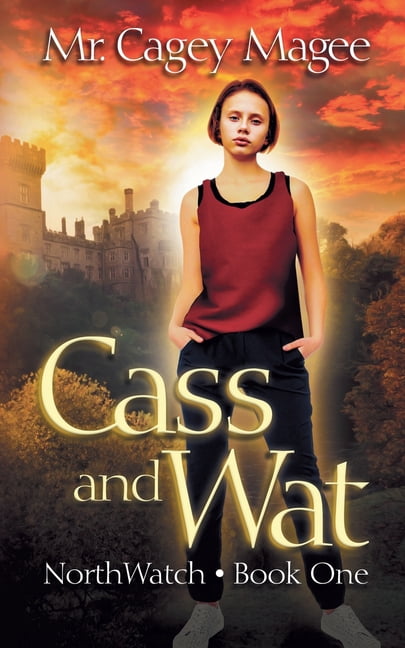 Northwatch Cass and Wat, Book 1, (Paperback) - Walmart.com