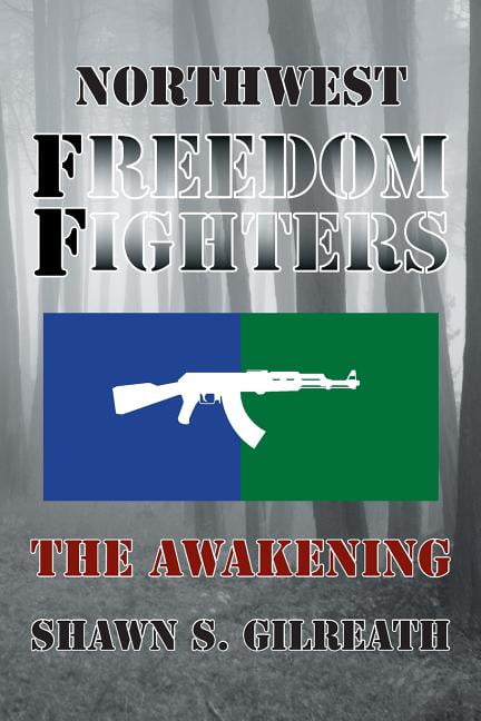 Northwest Freedom Fighters : The Awakening - Walmart.com