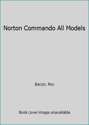 Pre-Owned Norton Commando All Models (Hardcover) 185648310X ...
