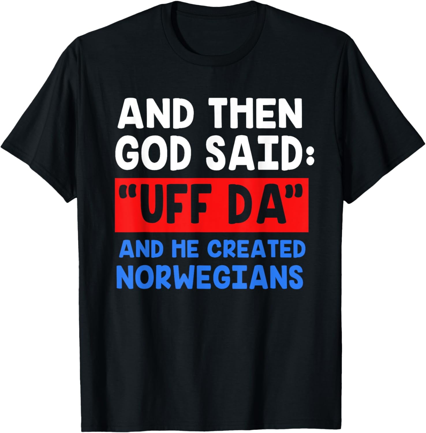 Norwegian Viking Funny Uff Da T-Shirt - Walmart.com