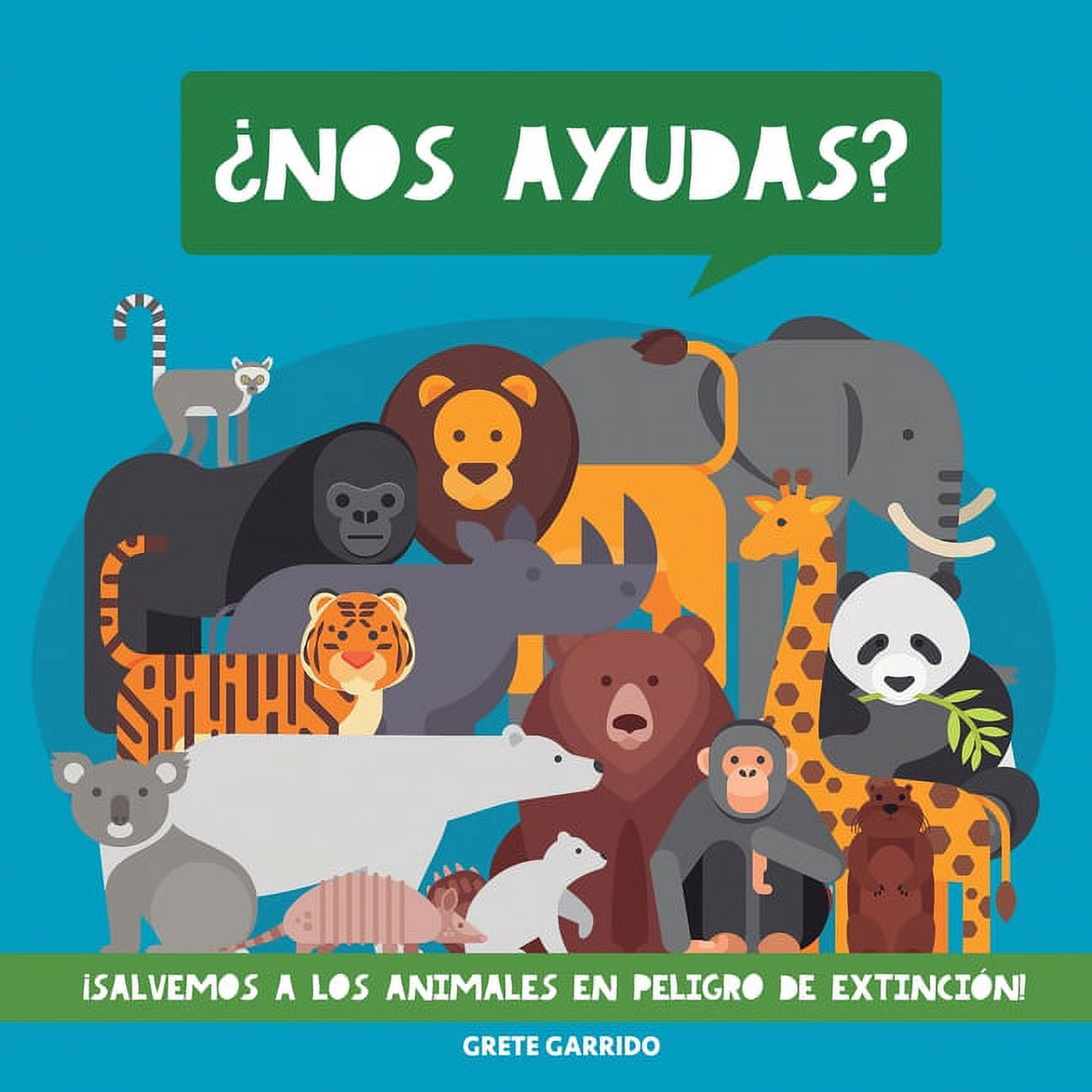 ¿Nos ayudas? ¡Salvemos a los animales en peligro de extinción!: Un ...