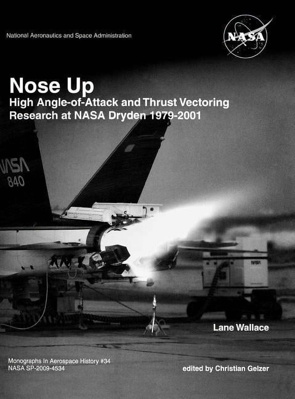Nose Up: High Angle-of-Attack and Thrust Vectoring Research at NASA ...