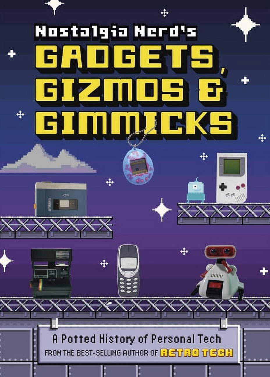 Nostalgia Nerd's Gadgets, Gizmos & Gimmicks: A Potted History of ...