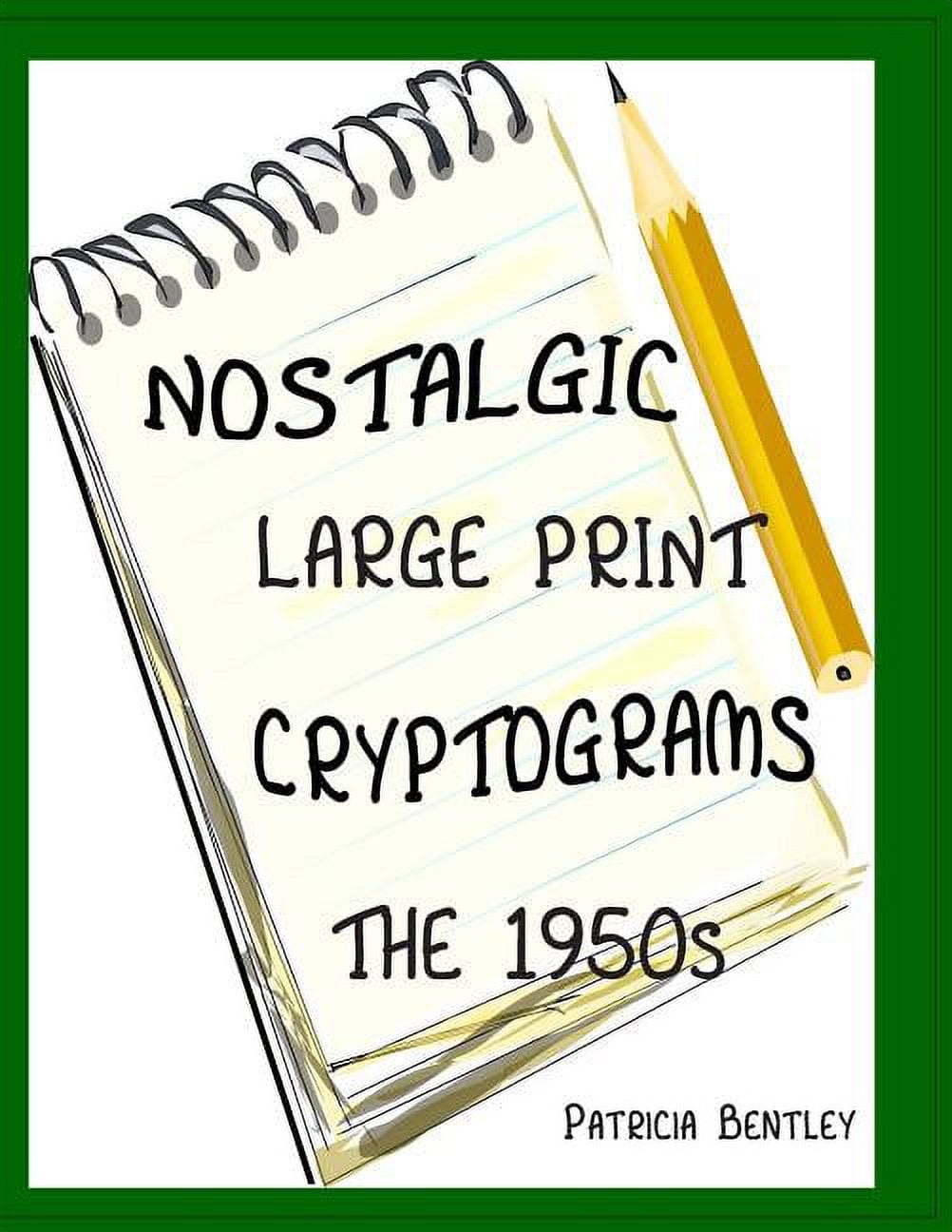 Nostalgic Large Print Cryptograms: The 1950s, (Paperback) - Walmart.com