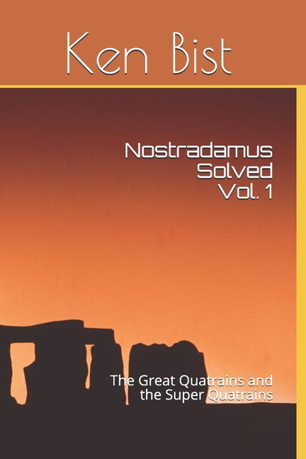 Nostradamus and the Great Quatrains Nostradamus Solved: The Great ...