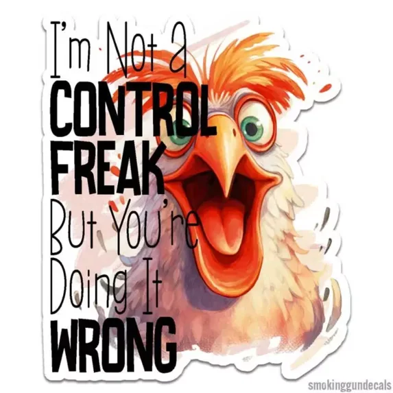 Not A Control Freak Sticker Indoor Outdoor Phone Decal Water Bottle ...