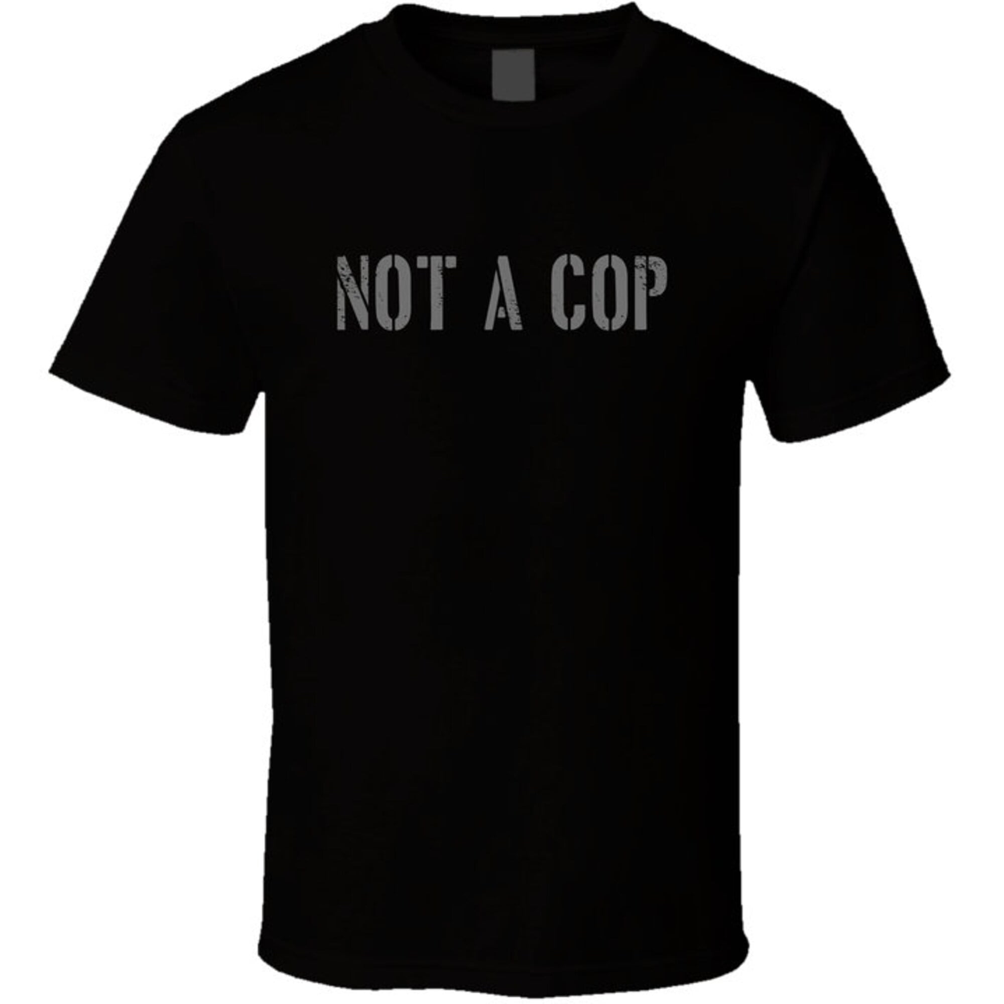 Not A Cop T Shirt - Walmart.com