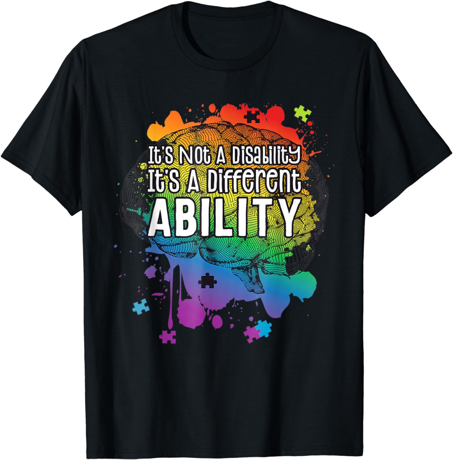 Not A Disability A Different Ability Autism Awareness Cute T-Shirt ...