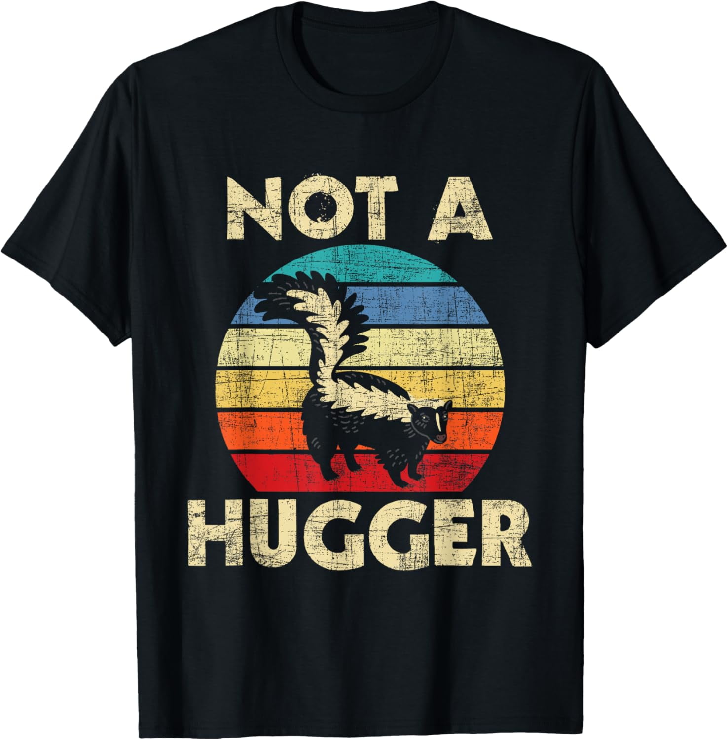 Not A Hugger - Skunk Lover Zookeeper Zoologist Mephitidae T-Shirt mens ...