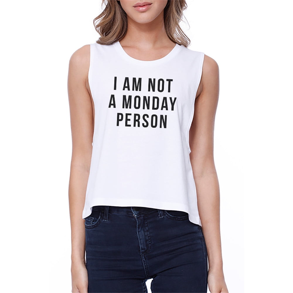 Not A Monday Person Crop Tee Monday Sickness Tanks Sleeveless Shirt ...