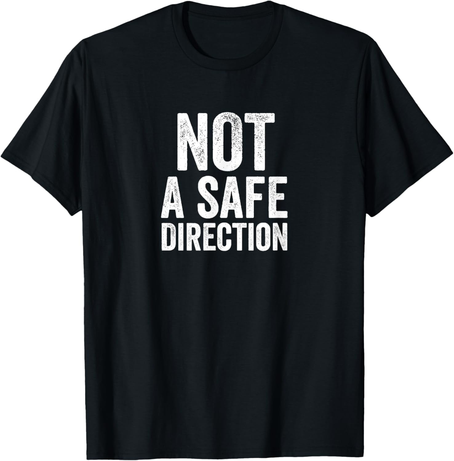 Not A Safe Direction Funny Gun Range Safety T-Shirt - Walmart.com